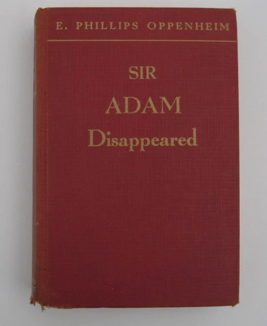 SIR ADAM DISAPPEARED E. Phillips Oppenheim libro antico 1939 EUR 12,07 ...