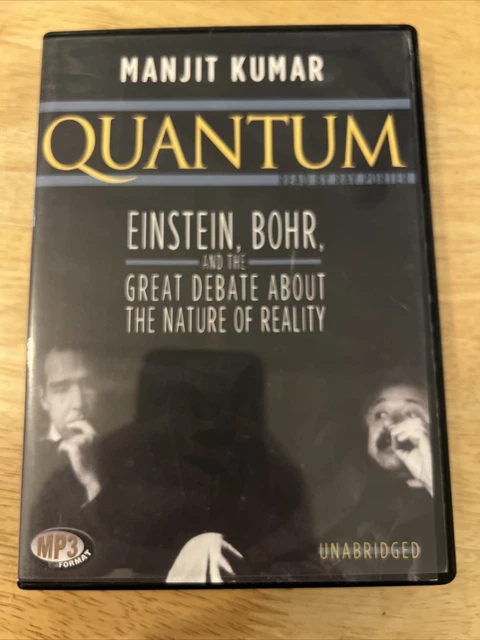 QUANTUM: EINSTEIN, BOHR, Great Debate About Nature of Reality Manjit ...