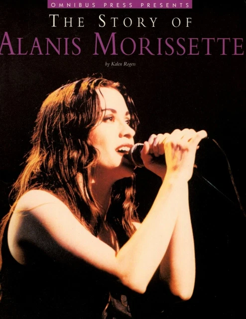 THE STORY OF ALANIS MORISSETTE by Kalen Rogers (1996, Trade Paperback ...