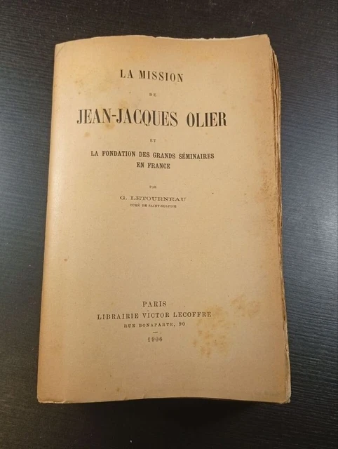LA MISSION DE Jean-Jacques Olier et la fondation des grands séminaires ...
