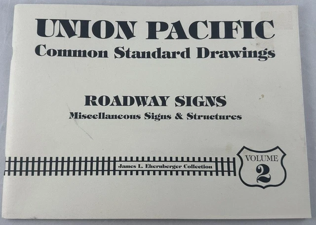 UNION PACIFIC COMMON Standard Drawings Roadway Signs Railroad History ...