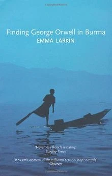 FINDING GEORGE ORWELL in Burma de Larkin, Emma | Livre | état bon EUR ...