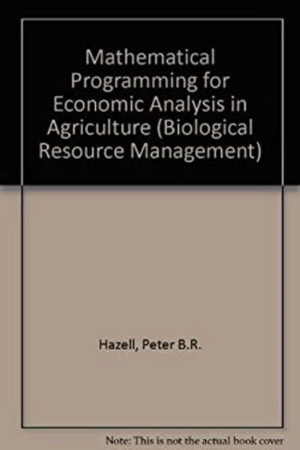 MATHEMATICAL PROGRAMMING FOR Economic Analysis in Agriculture Har $32. ...