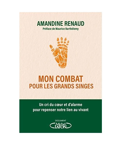MON COMBAT POUR les grands singes, Renaud, Amandine EUR 8,66 - PicClick FR