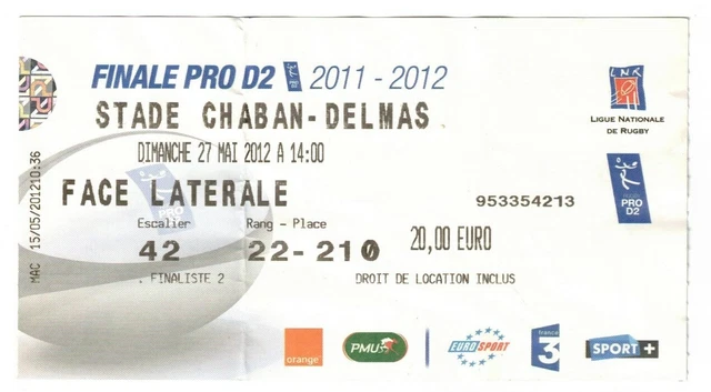 TICKET COLLECTION RUGBY : FINALE PRO D2 Stade Montois 29 - 20 Section ...