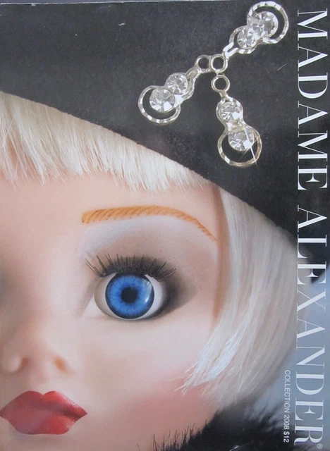 MADAME ALEXANDER 2008 Doll Collector Catalog Wendy Cissy Cissette Alex ...