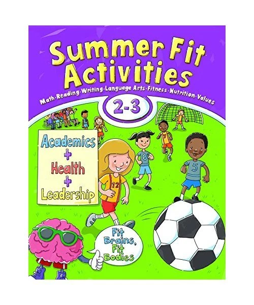 SUMMER FIT ACTIVITIES, Second - Third Grade, Kelly Terrill, Lisa ...
