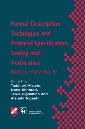 Formal Description Techniques And Protocol Specification Testing And