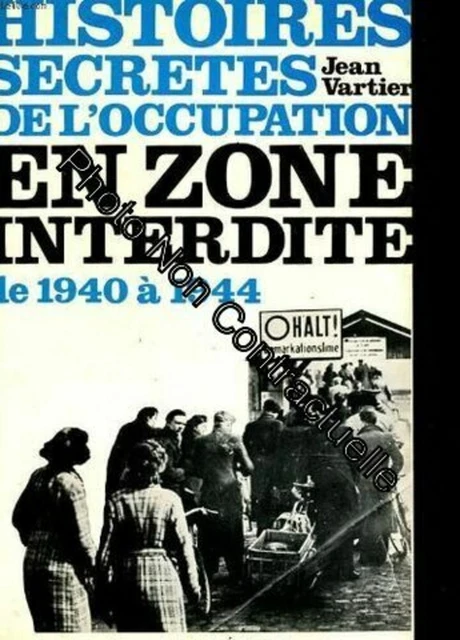 HISTOIRES SECRETES DE l'occupation en zone interdite des ardennes au ...