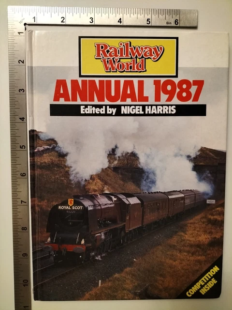 RAILWAY WORLD ANNUAL 1987 Edited By Nigel Harris 1986 1st Ed Hardback ...