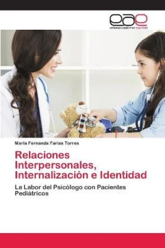 RELACIONES INTERPERSONALES, INTERNALIZACIÓN e Identidad [Spanish] EUR ...