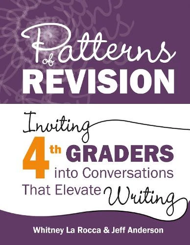 WHITNEY LA ROCCA Jeff Anderson Patterns of Revision, Grade 4 (Poche ...