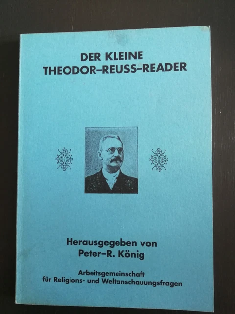 PETER-R. KÖNIG: DER kleine Theodor Reuß Reader / OTO und Ritualmagie ...