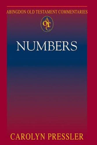 ABINGDON OLD TESTAMENT Commentaries: Numbers by Pressler, Carolyn EUR ...