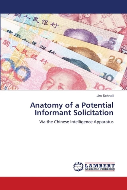 ANATOMY OF A Potential Informant Solicitation by Jim Schnell Paperback ...