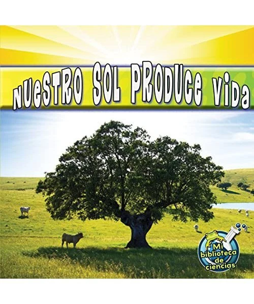 NUESTRO SOL PRODUCE Vida: Our Sun Brings Life, Conrad J. Storad EUR 9 ...