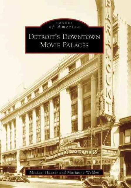 DETROIT'S DOWNTOWN MOVIE Palaces, Mi by Michael Hauser (English ...