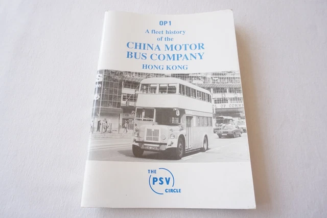 1988 PSV CIRCLE OP1 China Motor Bus Company Hong Kong Fleet History ...