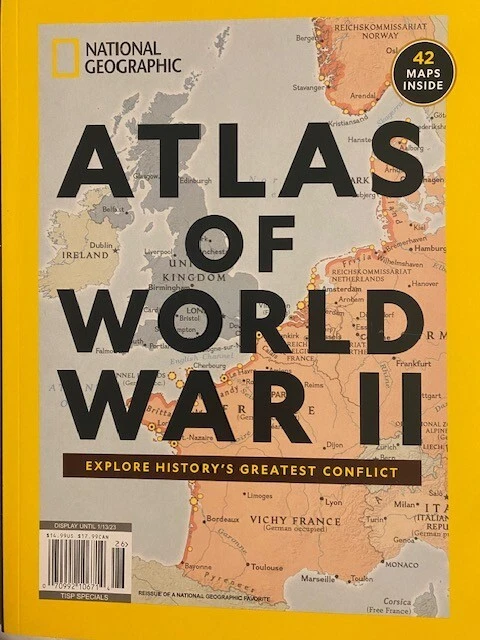 ATLAS OF WORLD WAR II national geographic HISTORY'S GREATEST CONFLICT ...