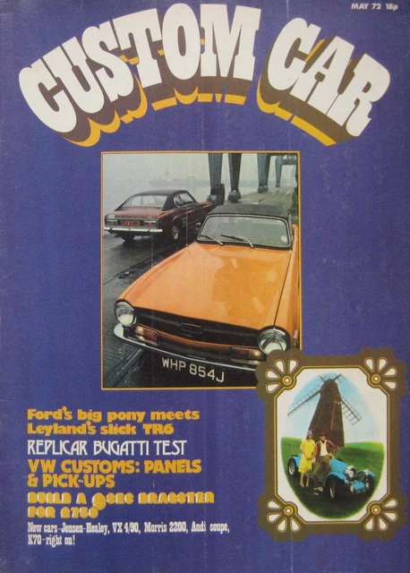 CUSTOM CAR MAGAZINE May 1972 featuring Triumph TR6, Ford Capri £9.99 ...