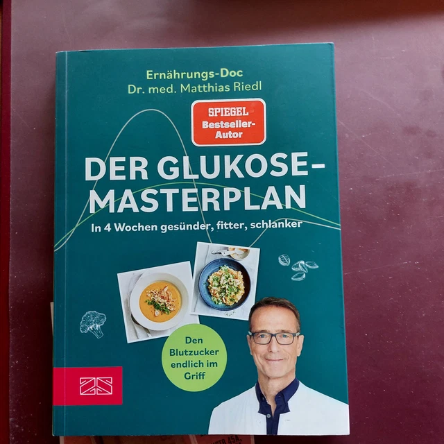 DER GLUKOSE-MASTERPLAN IN 4 Wochen gesünder, fitter, schlanker EUR 9,00 ...