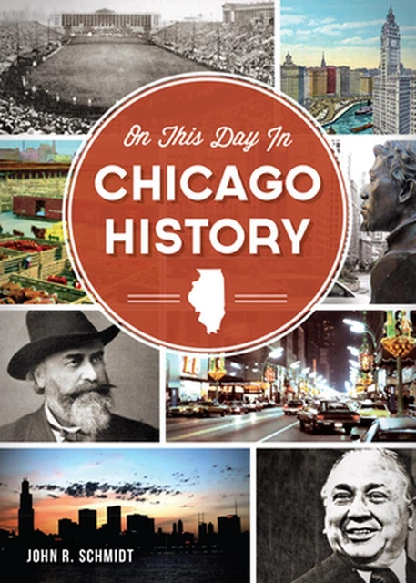 ON THIS DAY in Chicago History by John R. Schmidt (English) Paperback ...