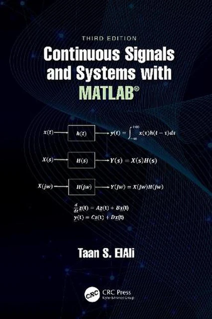 CONTINUOUS SIGNALS AND Systems with MATLAB by Taan S. ElAli Paperback ...