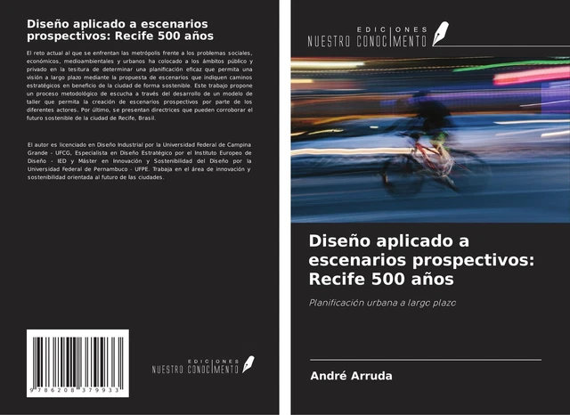 DISEÑO APLICADO A escenarios prospectivos: Recife 500 años André Arruda Buch EUR 44,90 - PicClick DE