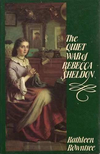 THE QUIET WAR of Rebecca Sheldon By Kathleen Rowntree. 9780575040915 £3 ...