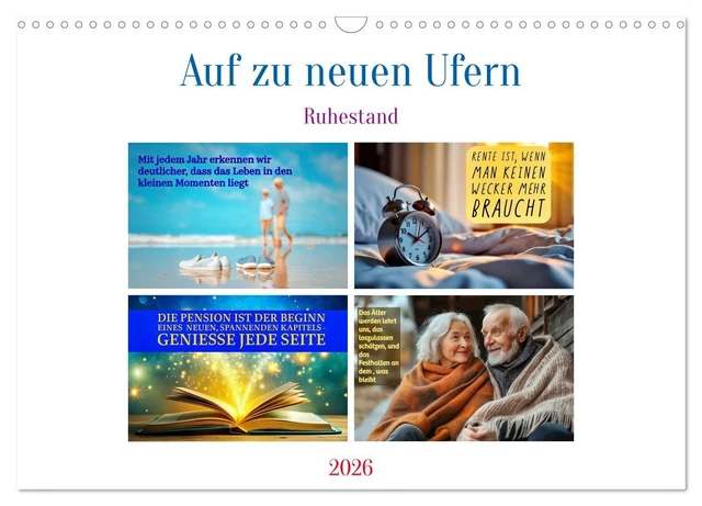 AUF ZU NEUEN Ufern - Ruhestand (Wandkalender 2026 DIN A3 quer ...