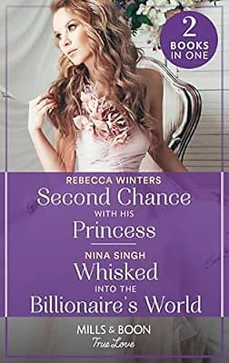 SECOND CHANCE WITH His Princess / Whisked Into The Billionaires World ...