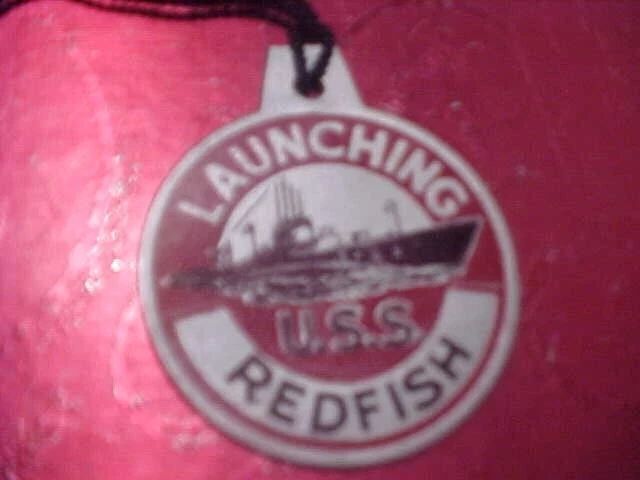 WW2 U.S. SUBMARINE Launching Tag For Sub U.s.s. Redfish Used $23.95 ...