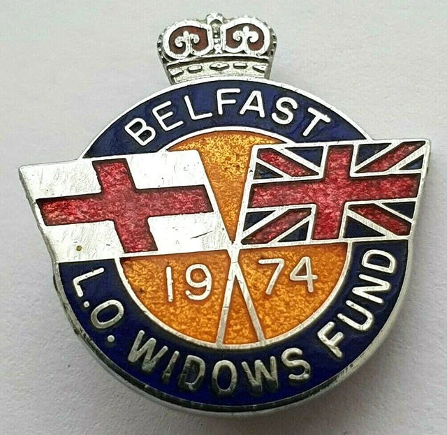 BELFAST LOYAL ORANGE Widows Fund Enamel Pin Badge 1974 - Northern ...