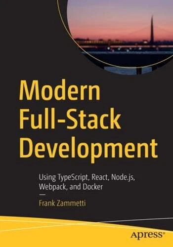 MODERN FULL-STACK DEVELOPMENT: Using Typescript, React, Node.Js ...