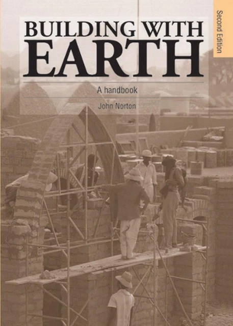 BUILDING WITH EARTH: A handbook par John Norton (anglais) livre de ...