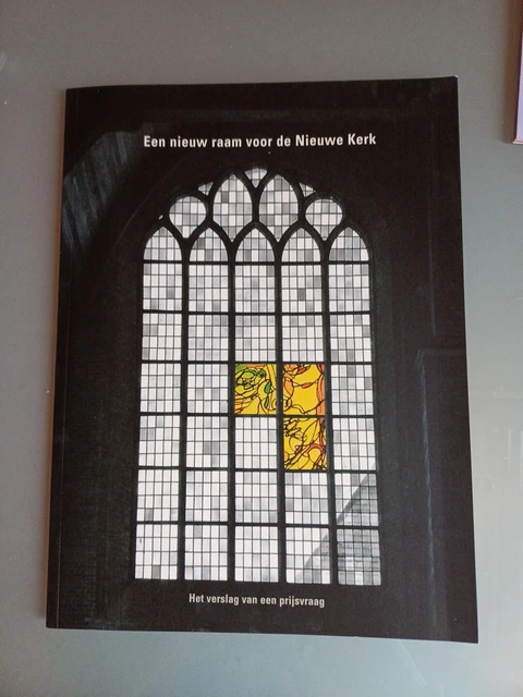 EEN NIEUWE RAAM Voor De Nieuwe Kerk Delft Niederlande EUR 1,00 ...