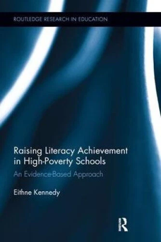 RAISING LITERACY ACHIEVEMENT in High-Poverty Schools: An Evidence-Based ...
