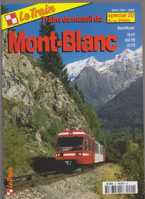 LE TRAIN SPECIAL N°20 Trains Du Massif Du Mont-Blanc EUR 12,00 ...