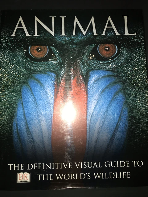 ANIMAL: DEFINITIVE VISUAL guide to the world's wildlife Hardback Book ...