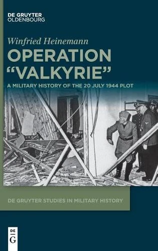 WINFRIED HEINEMANN HEINEMANN Winfried Operation "Valkyrie" (Relié) EUR 70,08 - PicClick FR