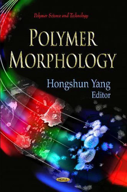 LIVRE À COUVERTURE rigide Polymer Morphology par Hongshun Yang (anglais) EUR 173,08 - PicClick FR