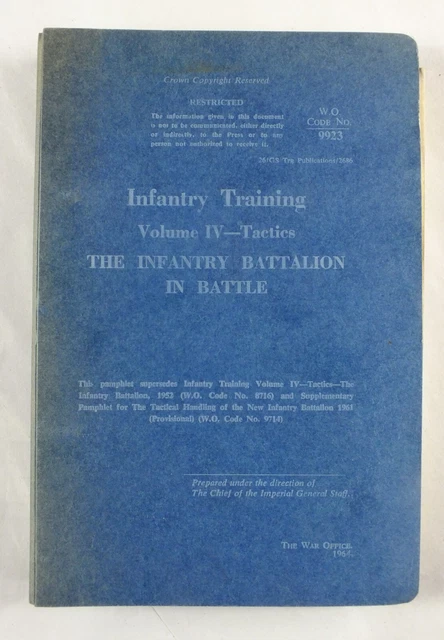 BRITISH INFANTRY TRAINING Vol IV Tactics: Infantry Battalion in Battle ...