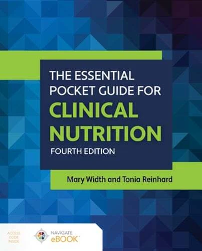 THE ESSENTIAL POCKET Guide for Clinical Nutrition by Mary Width ...