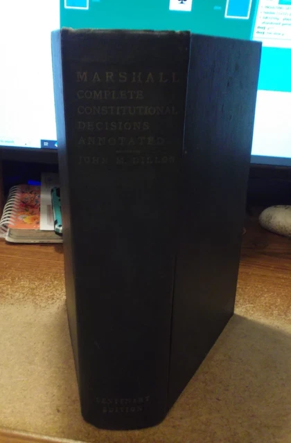 JOHN MARSHALL COMPLETE Constitutional Decisions - John Dillon - 1903 ...