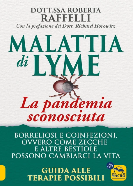 RAFFELLI ROBERTA MALATTIA di Lyme: La pandemia sconosciuta (Poche) EUR ...