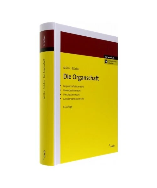 DIE ORGANSCHAFT: KÖRPERSCHAFTSTEUERRECHT, Gewerbesteuerrecht ...