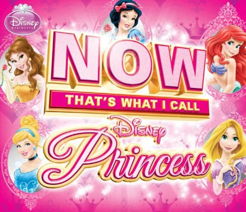 NOW THAT'S WHAT I Call Disney Princess CD 2 discs (2013) ***NEW ...
