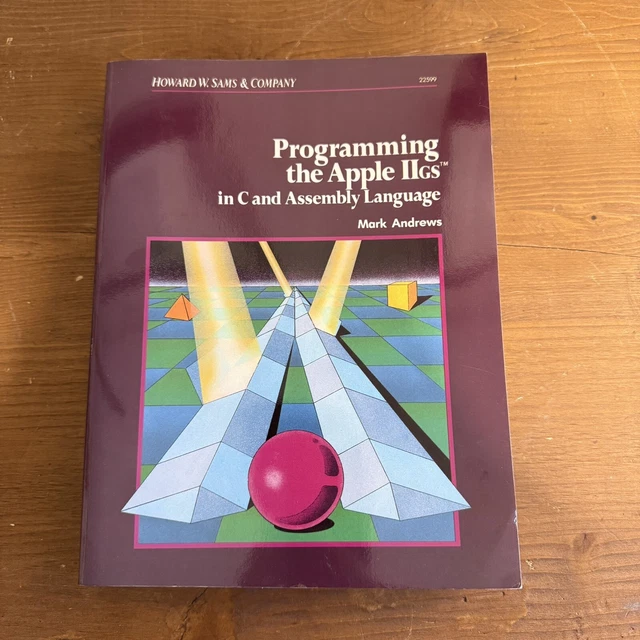 VINTAGE PROGRAMMING THE Apple IIGS in C and Assembly Language Mark ...