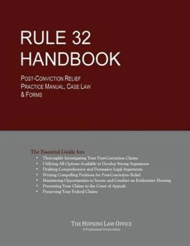 RULE 32 HANDBOOK: Post-Conviction Relief Practice Manual, Case Law ...