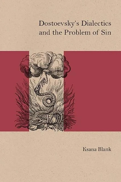 DOSTOEVSKY'S DIALECTICS AND the Problem of Sin by Ksana Blank (English ...